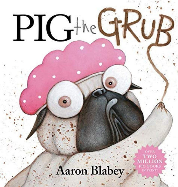 Pig the Grub [Hardcover] Blabey, Aaron – Patina Paperbacks