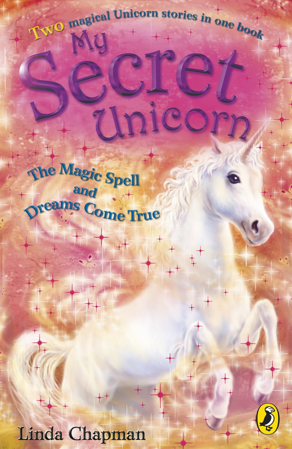 My Secret Unicorn: The Magic Spell And Dreams Come True [Paperback] Ch ...